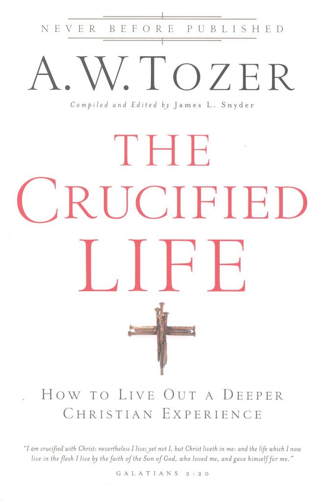 The Crucified Life | Gospel Publishers Canada