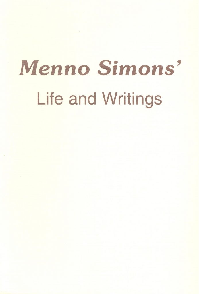 Menno Simons' Life and Writings | Gospel Publishers Canada