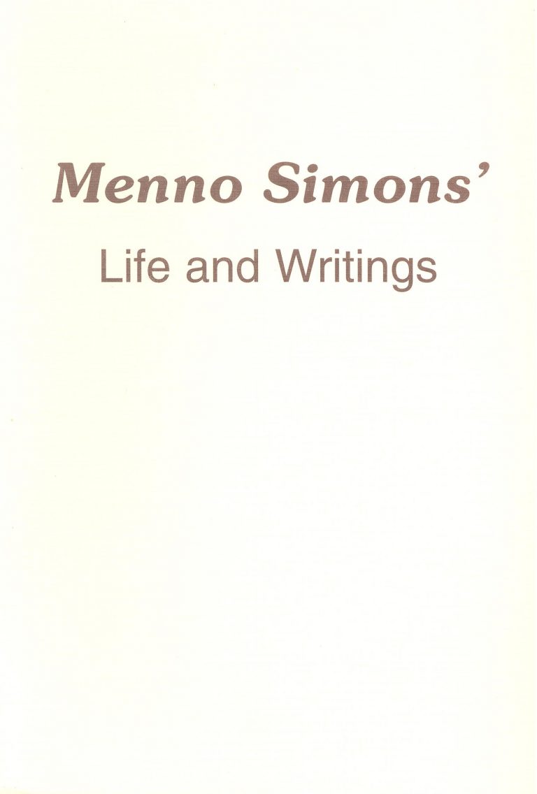 Menno Simons' Life and Writings | Gospel Publishers Canada